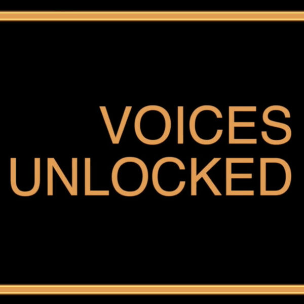 Podcast - Voices Unlocked